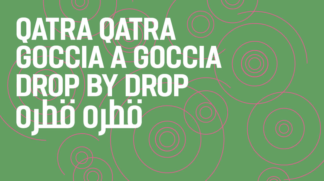 Fondazione Imago Mundi - Qatra Qatra / Drop by Drop